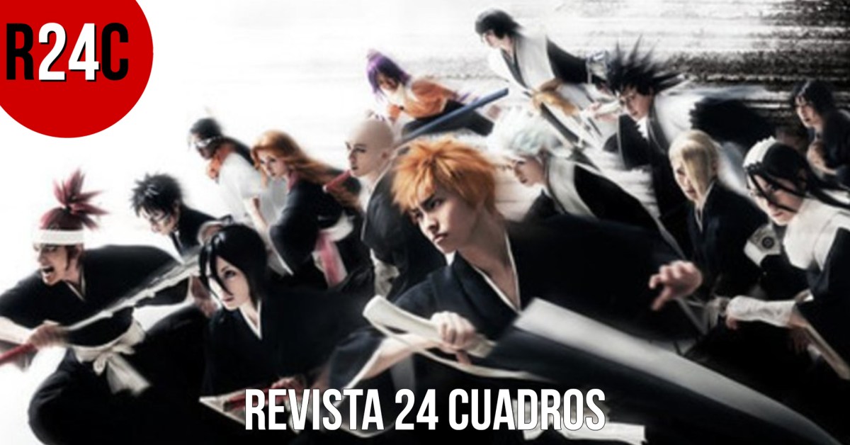 Reseña: Bleach Live Action | REVISTA 24 CUADROS